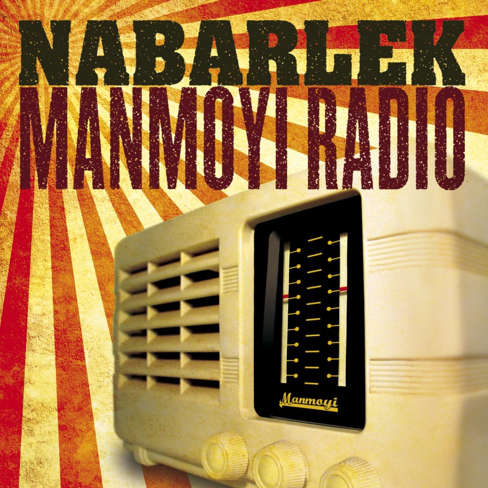 Nabarlek Band – Manmoyi Radio | Skinnyfish Music